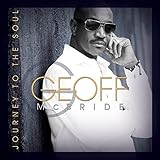 Geoff McBride: Journey To The Soul – Jazz Weekly