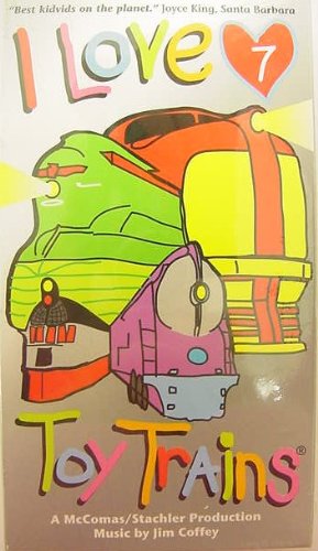 I Love Toy Trains 7 [VHS]