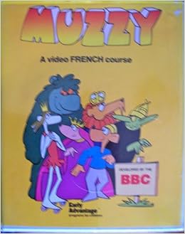Muzzy: The BBC Language Course for Children - A Video French Course ...
