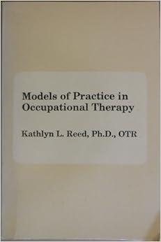 Models of Practice in Occupational Therapy: 9780683072068: Medicine ...