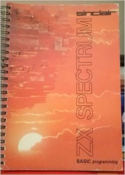 Sinclair ZX Spectrum Basic Programming: Amazon.co.uk: Steven VICKERS: Books