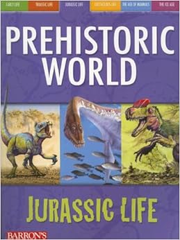Jurassic Life (Prehistoric World Books): Amazon.co.uk: Dougal Dixon ...