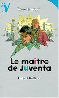 Le maître de Juventa - Robert Belfiore - Babelio