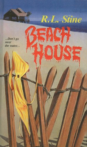 BEACH HOUSE - by R. L. Stine and Stine R.L