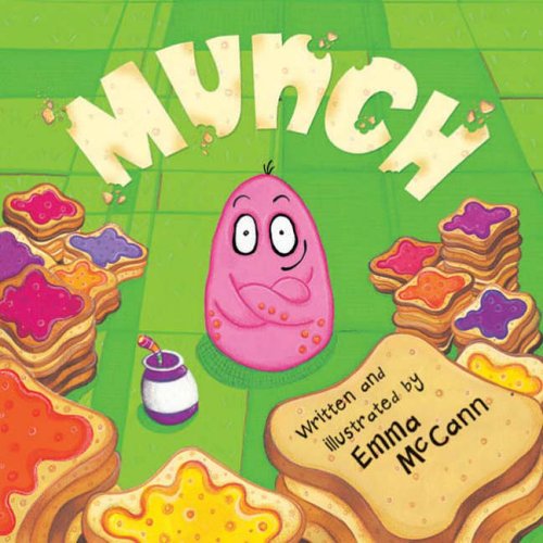 Munch! - by Emma McCann - Ages 4-8