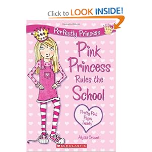 Perfectly Princess #1: Pink Princess Rules the School : Elsa Coombs