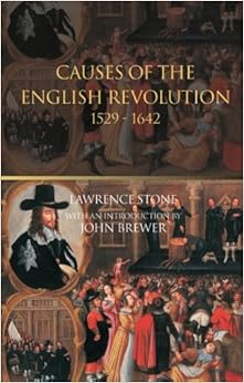 Causes of the English Revolution 1529-1642: Amazon.co.uk: Lawrence ...