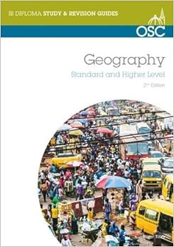 IB Geography: Standard & Higher Level Paper 1 (OSC IB Revision Guides ...