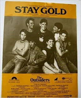 Stay Gold From the Motion Picture "The Outsiders" sheet music: Lyrics ...
