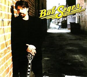 Bob Seger - Greatest Hits 2 - Amazon.com Music