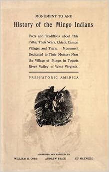 Monument To, And History of the Mingo Indians: Facts and Traditions ...