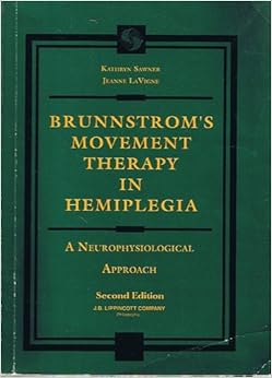 Brunnstrom's Movement Therapy in Hemiplegia: A Neurophysiological ...