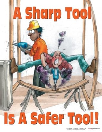 A Sharp Tool Is A Safer Tool! Tool Safety Poster: Industrial Warning ...