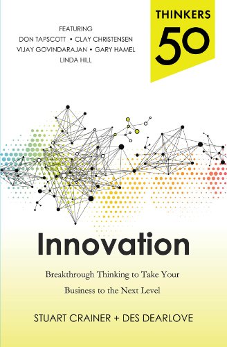 Thinkers 50 Innovation: Breakthrough Thinking to Take Your Business to ...