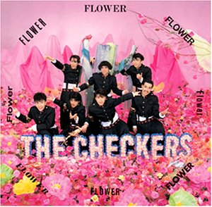 FLOWER：チェッカーズ：CD ≪ CINEMAticRoom