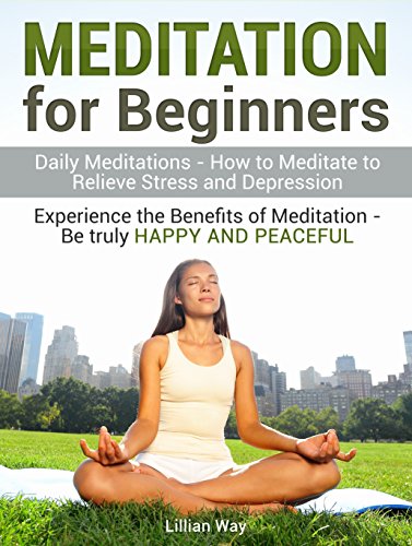Borrow Meditation for Beginners: The Ultimate Meditation Guide: Daily ...