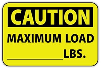 Caution Maximum Load LBS. weight safety sign label warning sticker ...