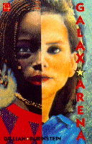 Galax-Arena - by Gillian Rubinstein