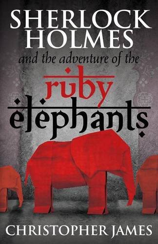 Sherlock Holmes and The Adventure of the Ruby Elephants - Want It All