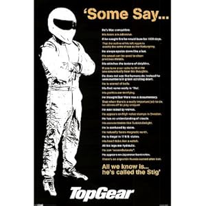Amazon.com: Top Gear, Some Say, The Stig, TV Poster Print: Posters & Prints
