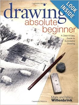 Amazon.com: Drawing for the Absolute Beginner: A Clear & Easy Guide to ...