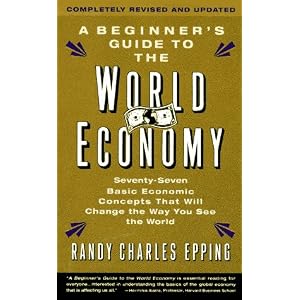 Downloads The Beginner's Guide To The World Economy: Revised Edition e ...