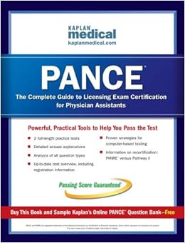 PANCE Exam: The Complete Guide to Licensing Exam Certification for ...