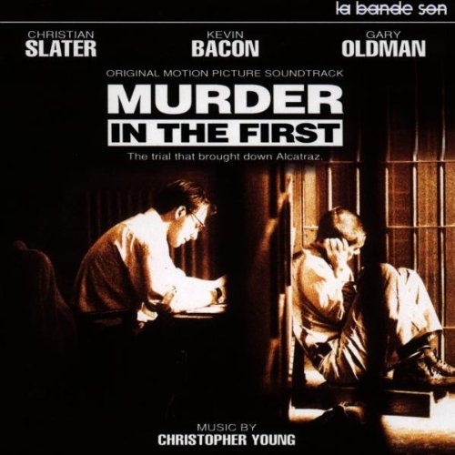 Murder in the First (Christopher Young) – General Discussion – Film ...