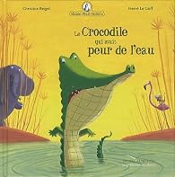 Mamie poule raconte : Le crocodile qui avait peur de l'eau - Babelio