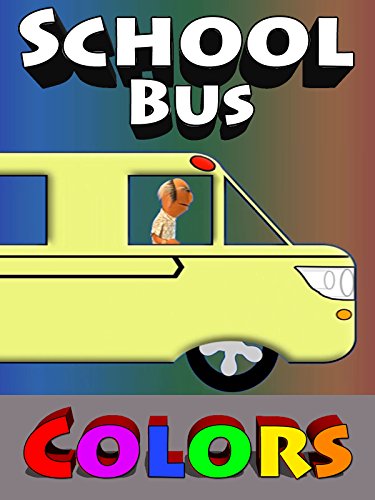 Watch 'School Bus Colors For Kids' on Amazon Prime Video UK ...