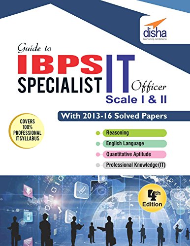 Guide to IBPS Specialist IT Officer Scale I & II with 2013-16 Solved ...