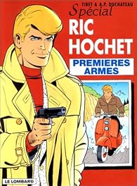 Ric Hochet, tome 58 : Premières armes - Tibet - Babelio