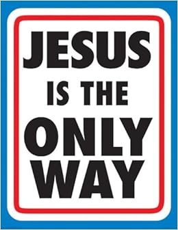 Jesus is the Only Way Large Poster: Grace Publications: 9780764707469 ...