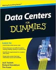 Data Centers For Dummies(R): Amazon.co.uk: 9780470284698: Books