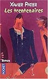 Les trentenaires - Xavier Patier - Babelio
