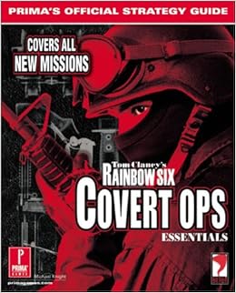 Tom Clancy's Rainbow Six: Covert Operations Essentials (Prima's ...