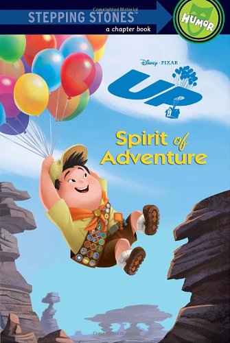 Spirit of Adventure (A Stepping Stone Book(TM)) (UP Movie Tie In ...