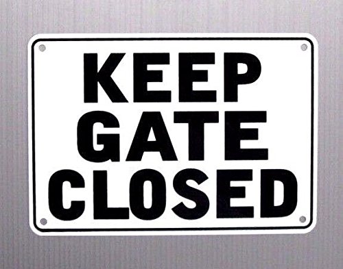 "KEEP GATE CLOSED" Warning Sign Hardware Home Fencing Gates