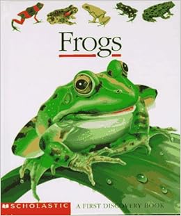 Frogs (First Discovery Books): Scholastic Books, Gallimard Jeunesse ...