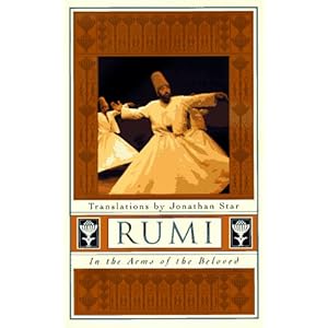 Jonathan Star, "Rumi: In the Arms of the Beloved": hojja_nusreddin ...