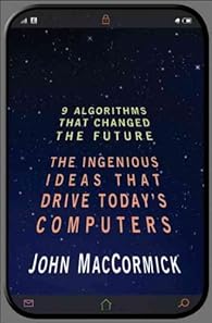 Que lire après Nine Algorithms That Changed the Future - John Maccormick