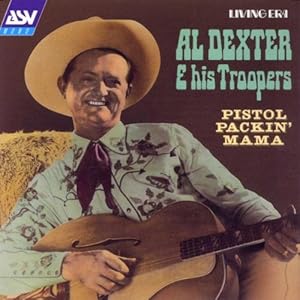 Western Swing & Honky Tonk pioneer Al Dexter appreciation thread ...