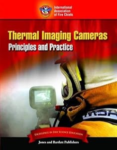 Thermal Imaging Cameras: Principles and Practice: 9780763749415 ...