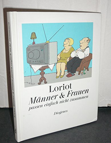 'Männer und Frauen passen einfach nicht zusammen von Loriot (2006 ...