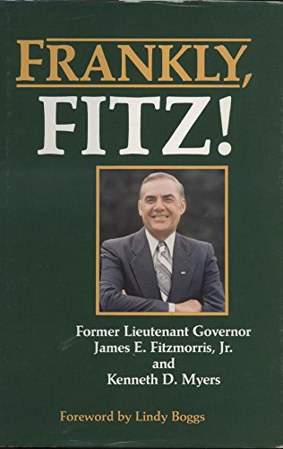 Frankly, Fitz! by Kenneth D. Myers and James Fitzmorris Jr. (1992 ...
