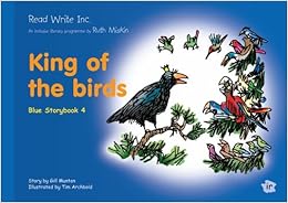 Read Write Inc.: Set 6 Blue:Colour Storybooks: King of the Birds ...
