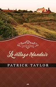 Campagne irlandaise, tome 2 : Le village irlandais - Babelio