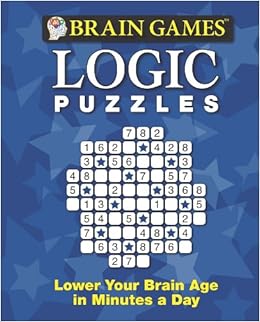 Brain Games Logic Puzzles: Editors of Publications International Ltd ...