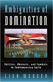 Ambiguities of Domination-Lisa Wedeen – cosgravp