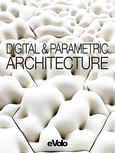 Digital And Parametric Architecture: eVolo 6 - Harvard Book Store